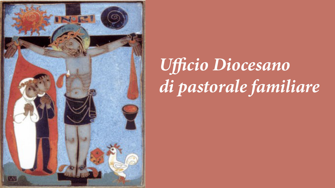 Vi occuperete di Pastorale Familiare – Arcidiocesi di Chieti-Vasto
